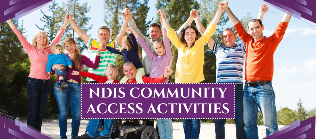 NDIS Community Access Activities to Suit Everyone