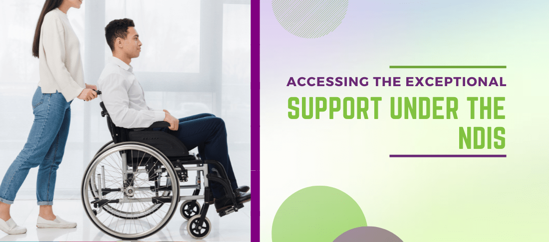 Accessing The Exceptional Support Under the NDIS