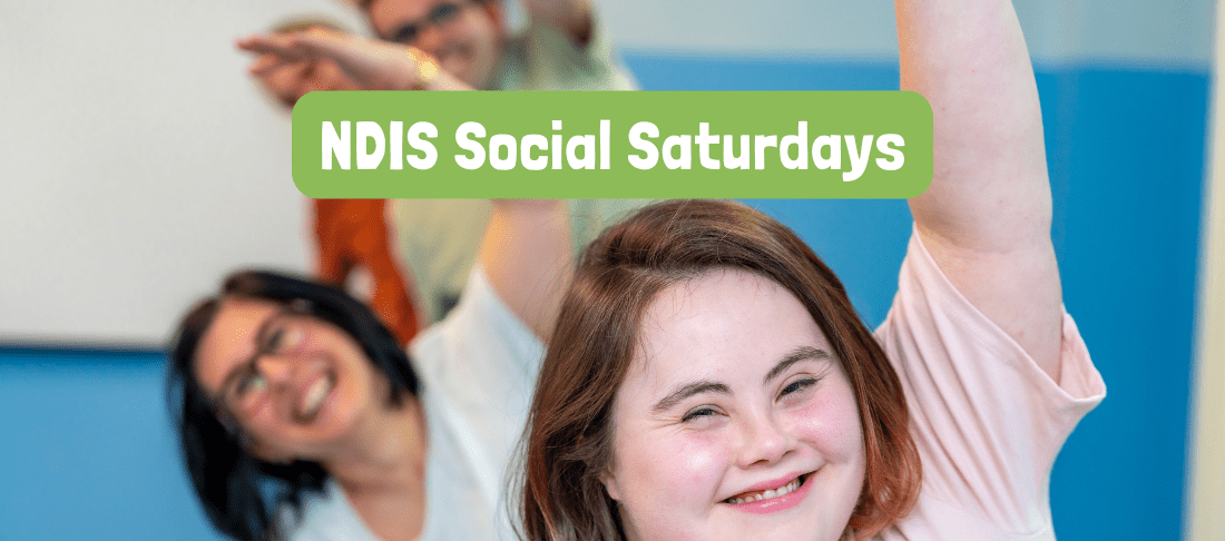 Did You Enroll For NDIS Social Saturdays? Sign Up For It