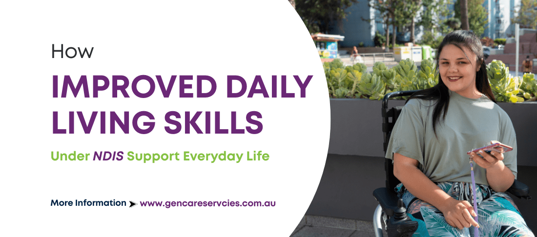 How Improved Daily Living Skills Under NDIS Support Everyday Life ...