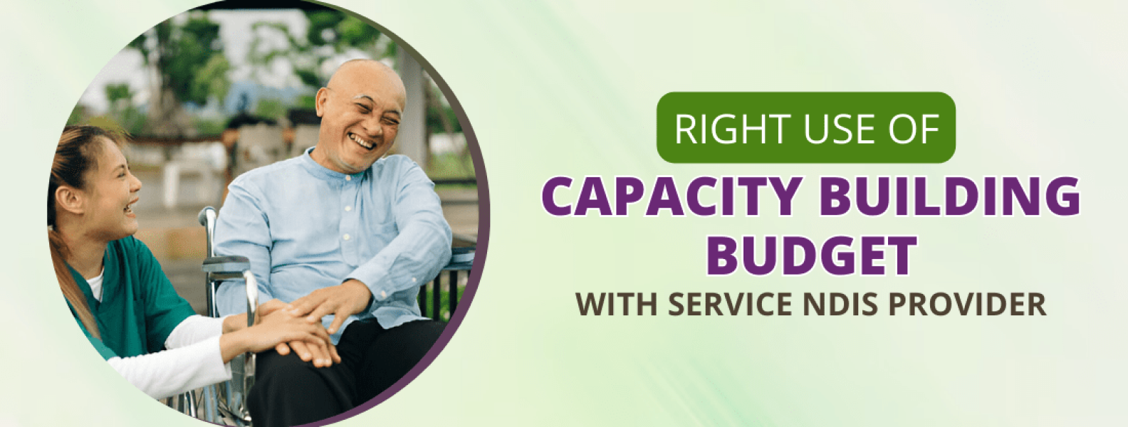 The Right Use of Capacity Building Budget With NDIS Service Provider