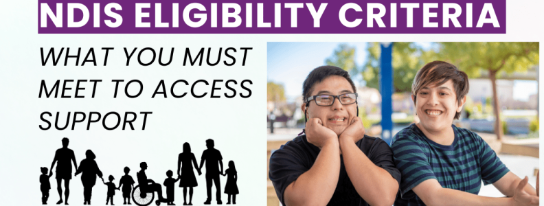 NDIS Eligibility Criteria | NDIS Disability Criteria